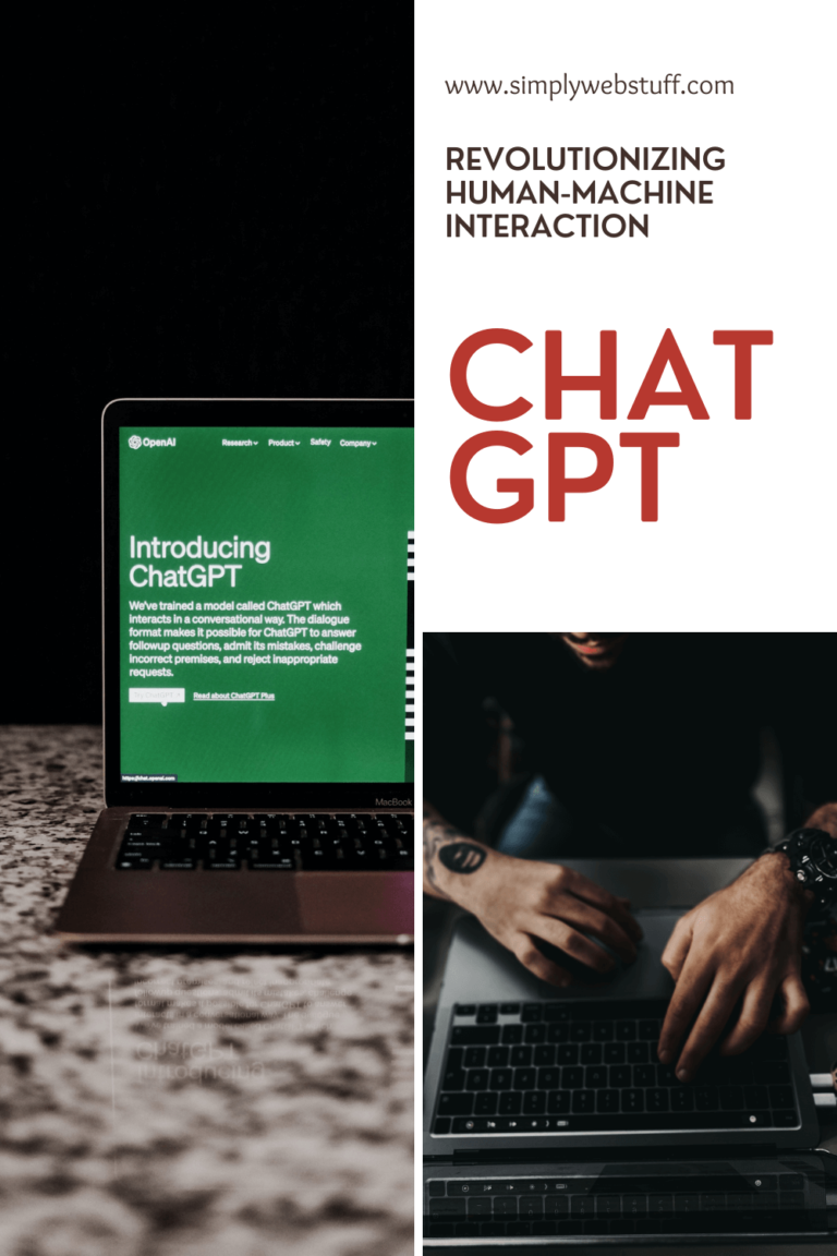 ChatGPT Will Change Human-Machine Interaction – Simply Web Stuff